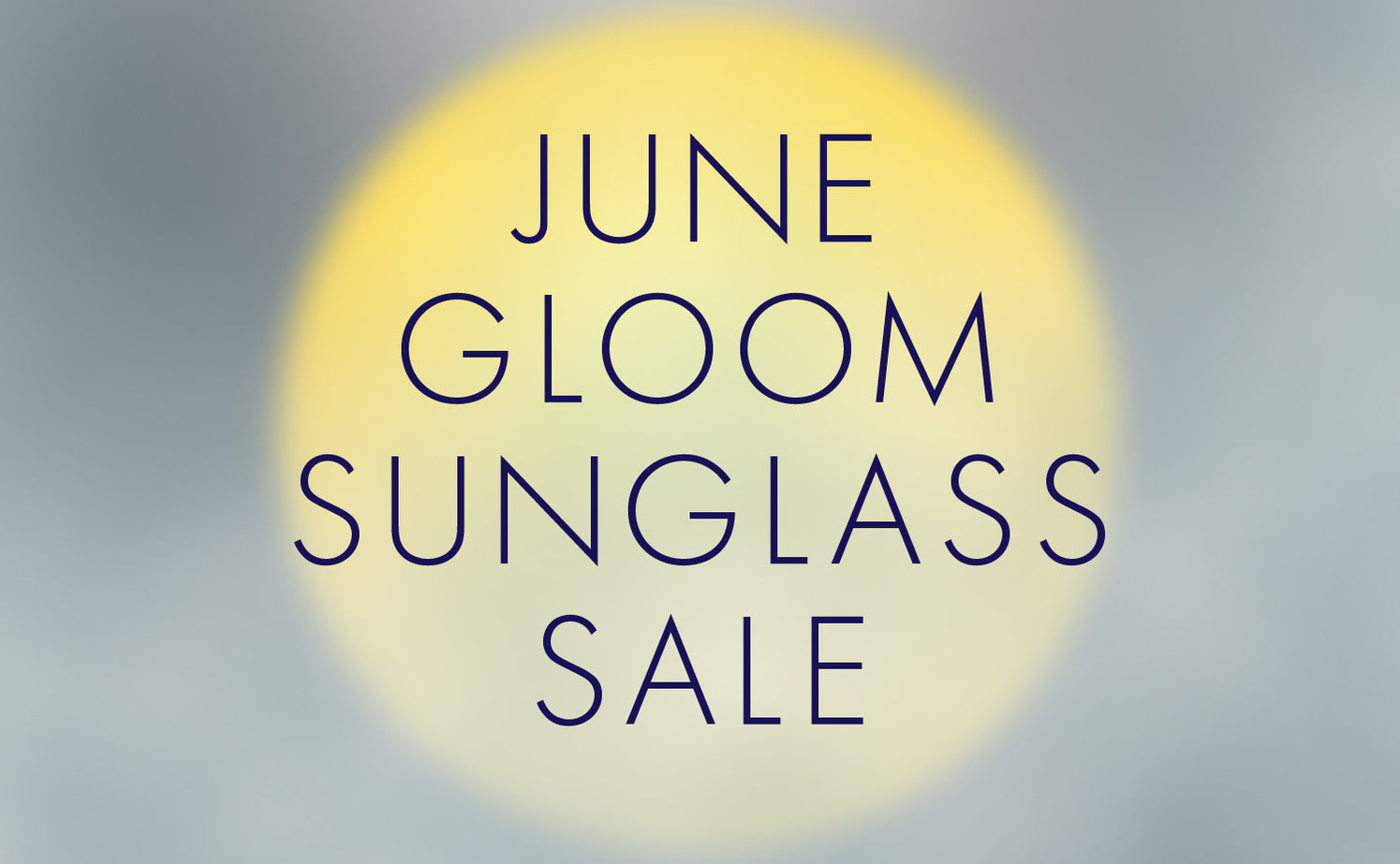 JUNE GLOOM SUNGLASS SALE